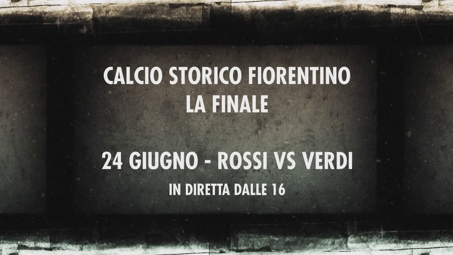 CALCIO STORICO FIORENTINO: LA FINALE IN DIRETTA SU TOSCANA TV. DIRETTA ...